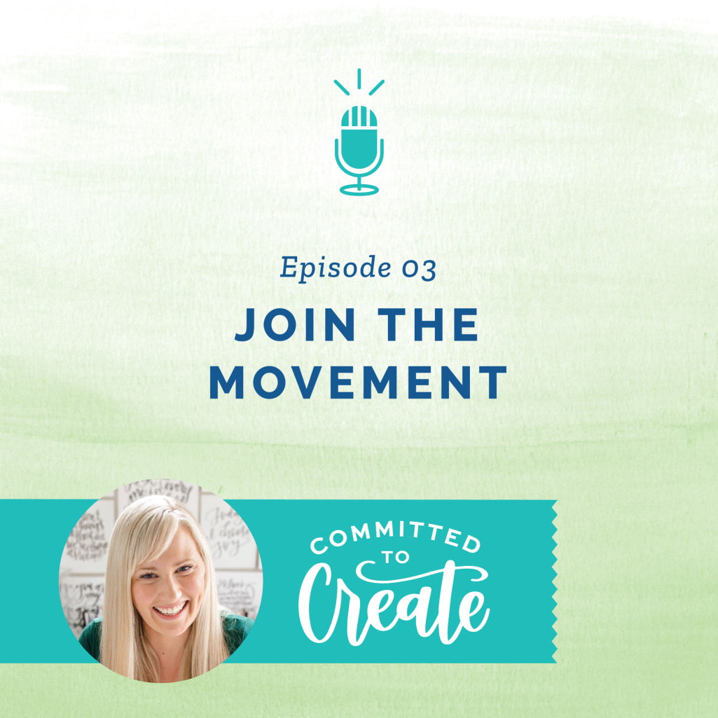 003: Join the Movement – Hand Lettered Design