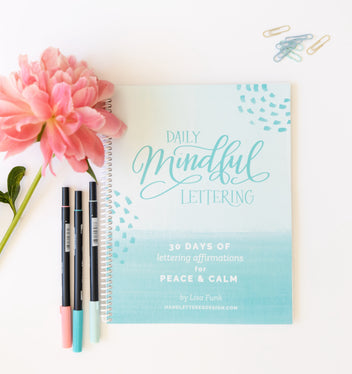 Daily Mindful Lettering Kit: Peace & Calm – Hand Lettered Design